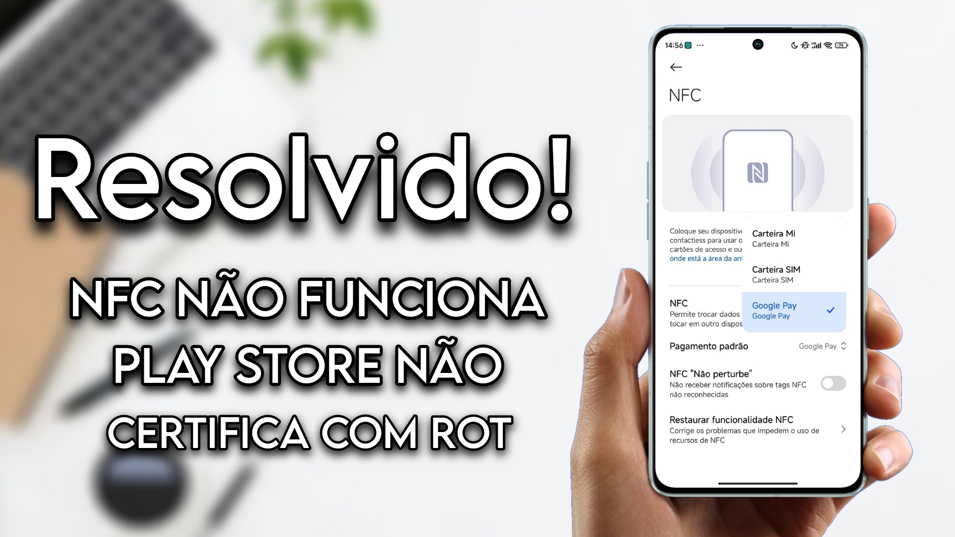 Resolvido! NFC não Funciona e Play Store não Certifica com Root ou Bootloader Desbloqueado ...