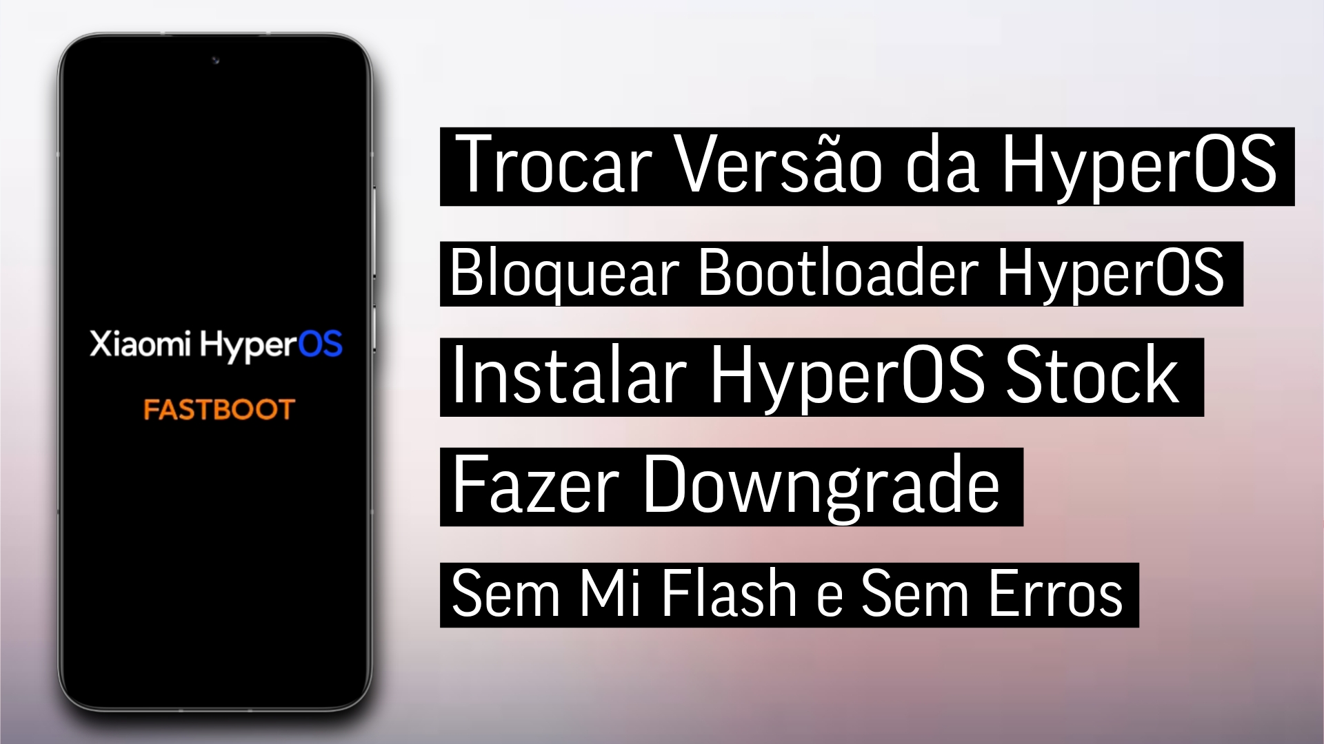 Como Instalar a HyperOS Stock Fastboot - Trocar de ROM - Bloquear ...