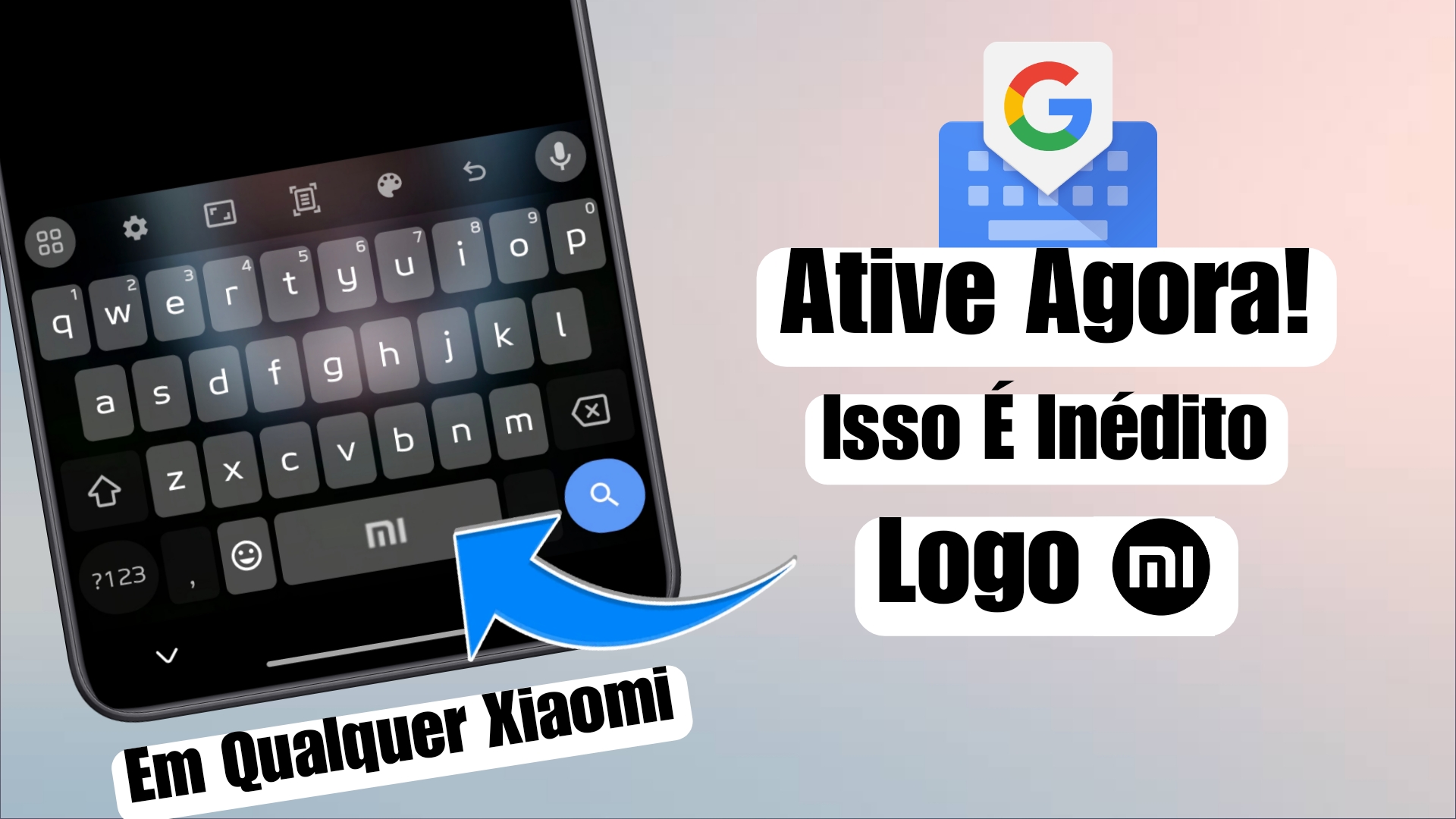 Inédito 😱 - Ative Agora 🤩! Logo Mi No Em Qualquer Xiaomi com o Gboard ...