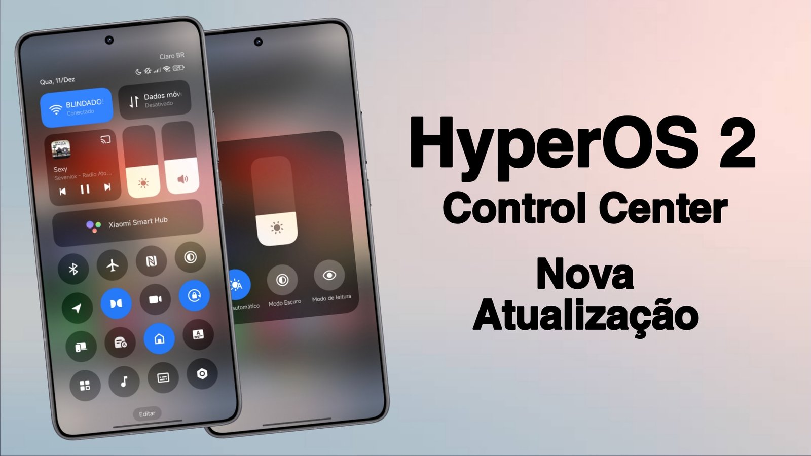 Mais Lisa que Sabão - HyperOS 2 Control Center - Nova Atualização 🔥🔥🔥 ...